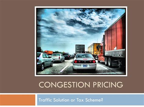 Ppt Congestion Pricing Powerpoint Presentation Free Download Id 1678090