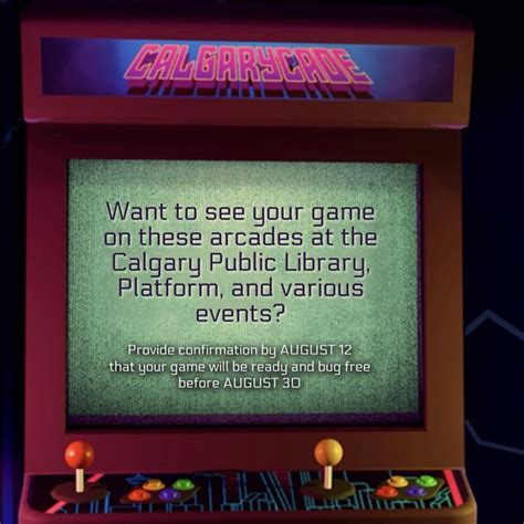 Calgary Game Developers Association On Linkedin The Arcades Are Launching We Are Calling On
