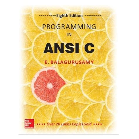 Programming In Ansi C By E Balagurusamy 8th Edition Mcgraw Hill