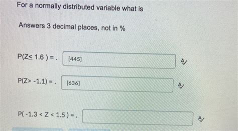 Solved For A Normally Distributed Variable What Is Answers 3