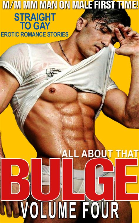 All About That Bulge Straight To Gay Erotic Romance Stories Mm Mm