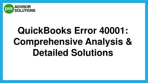 Ppt A Swift Solution For Resolving Quickbooks Error 40001 Powerpoint Presentation Id 12641523