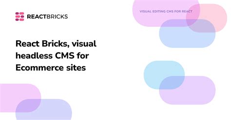 React Bricks Visual Headless Cms For Ecommerce Sites