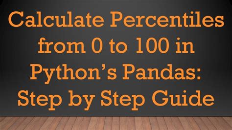 Calculate Percentiles From To In Pythons Pandas Step By Step Guide YouTube