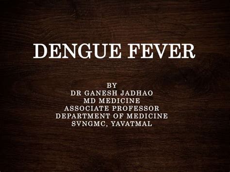 Dengue Fever Ppt