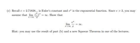 Solved C Recall E 2 71828 Is Euler S Constant And Ex Is Chegg Com