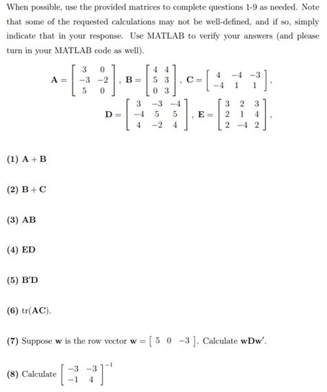 Solved When Possible Use The Provided Matrices To Complete Chegg