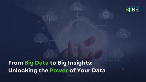 From Big Data To Big Insights Unlocking The Power Of Your Data