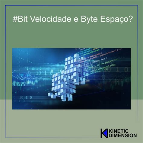 Bit Velocidade E Byte Espaço Kinetic Dimension