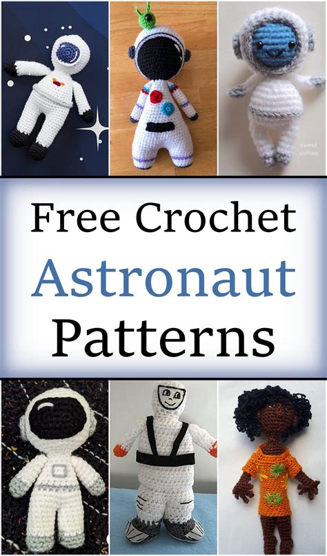 9 Free Crochet Astronaut Patterns For Space Exploration Lovers