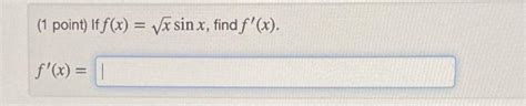 Solved Point If F X Xsinx F X Chegg Com