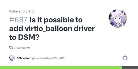 Is It Possible To Add Virtioballoon Driver To Dsm · Issue 687 · Fbelavenutoarpl · Github
