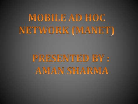 Mobile Ad Hoc Network Ppt