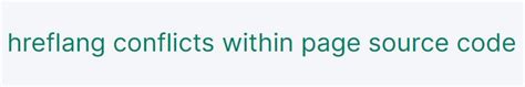 how to fix hreflang conflicts within page source code