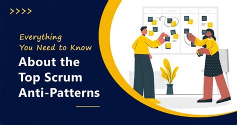 Everything You Need To Know About The Top Scrum Anti Patterns