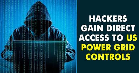 Hackers Gain Switch Flipping Access To Us Power Systems