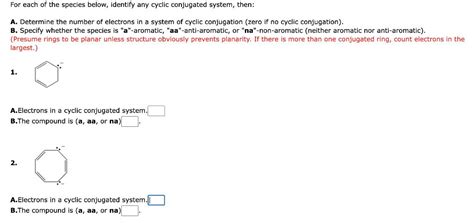 Solved For Each Of The Species Below Identify Any Cyclic