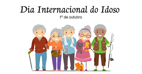O Dia Internacional Das Pessoas Idosas é Comemorado Em 1 De Outubro