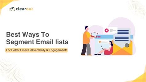 Email Segmentation Strategies For Better Deliverability