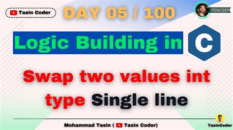 How To Build Logic In Coding Swap Two Values Int Type Single Line Tasin Coder Day5 Logic