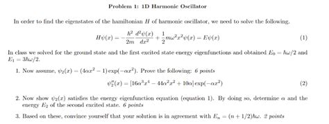 Solved Problem 1 1D Harmonic Oscillator In Order To Find Chegg Com