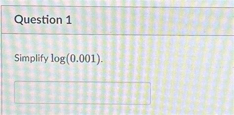 Solved Simplify Log Chegg Com