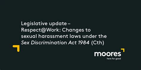 Legislative Update Respect Work Changes To Sexual Harassment Laws