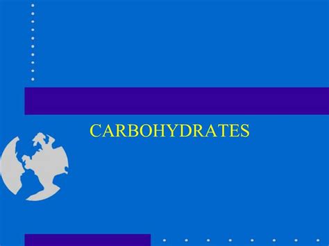 PPT CARBOHYDRATES PowerPoint Presentation Free Download ID 333471