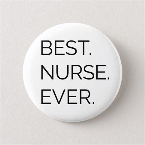Best Nurse Ever Pinback Button