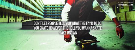 Skateboarding Quotes Quotesgram