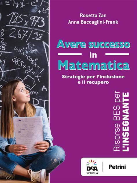 Avere Successo In Matematica Un Nuovo Libro Sulle Strategie Per L
