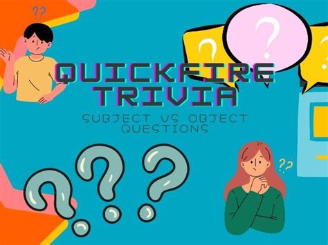 Subject Vs Object Questions Quickfire Quiz Teaching Resources