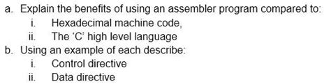 Solved A Explain The Benefits Of Using An Assembler Program