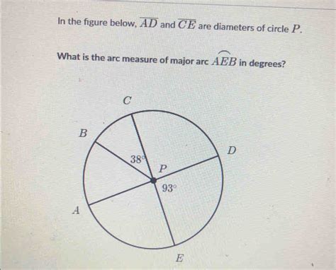 Solved In The Figure Below Overline Ad And Overline Ce Are Diameters Of Circle P What Is The