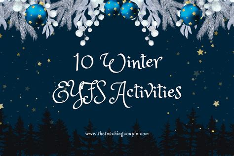 10 Winter Eyfs Activities The Teaching Couple