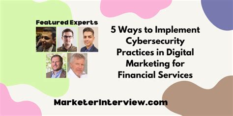 5 Ways To Implement Cybersecurity Practices In Digital Marketing For Financial Services