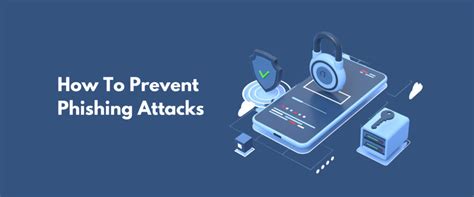 How To Prevent Phishing Attacks 15 Proven Strategies
