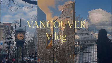 Sub Vlog 캐나다 어학연수 브이로그 Ep1 🇨🇦 시차적응기 벤쿠버 아트갤러리 도서관탐방기ㅣ혜이링 Youtube