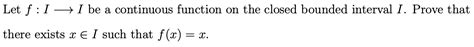 Solved Let F I I Be A Continuous Function On The Closed Chegg