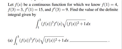 Let F X Be A Continuous Function For Which We Know Chegg Com