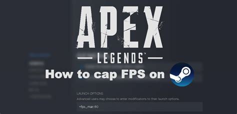 Apex Legends How To Cap Your FPS On Steam