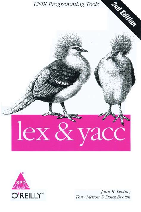 lex and yacc unix programming tools second edition john levine tony