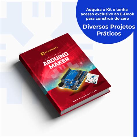 Kit Arduino Maker Eletrogate Anos