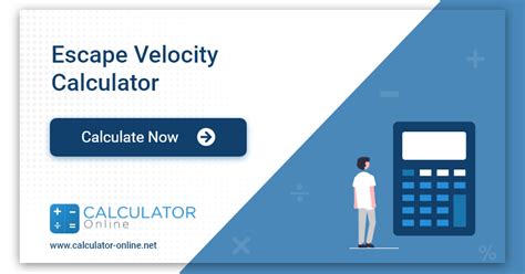 There Is A Calculator About The Escape Velocity Of Earth