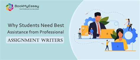 Why Students Need Best Assistance From Professional Assignment Writers