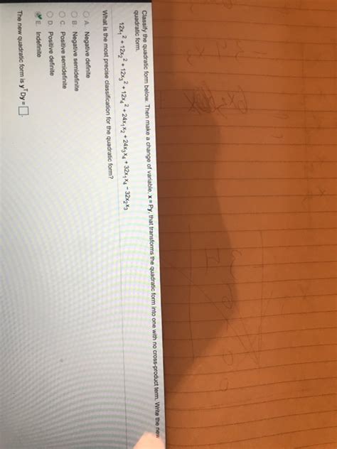Solved Classify The Quadratic Form Below Then Make A Change Chegg
