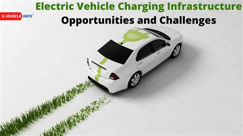 Electric Vehicle Charging Infrastructure Opportunities And Challenges Ev Update Media