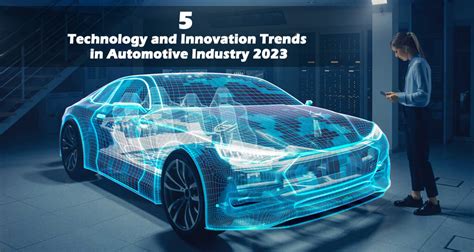 5 Technology And Innovation Trends In Automotive Industry 2023