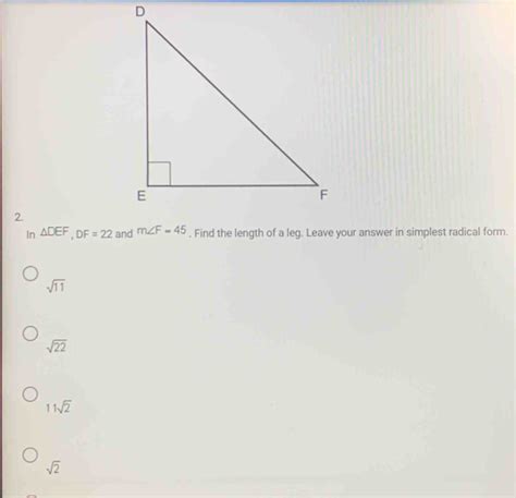 solved 2 in def df 22 and m∠ f 45 find the length of a leg leave