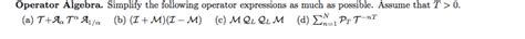 Operator Algebra Simplify The Following Operator